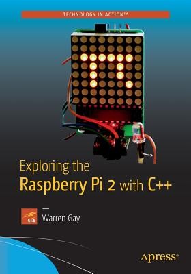 Exploring the Raspberry Pi 2 with C++ | Knygos.lt