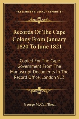 Records of the Cape Colony from January 1820 to June 1..
