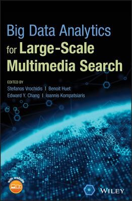 Big Data Analytics for Large-Scale Multimedia Search + NEMOKAMAS ATVEŽIMAS!
