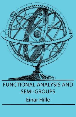 Functional Analysis And Semi-Groups | Knygos.lt