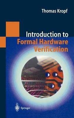 Introduction to Formal Hardware Verification