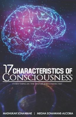 17 Characteristics of Consciousness | Knygos.lt