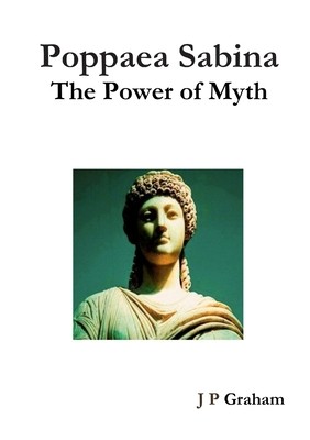 Poppaea Sabina-The Power of Myth | Knygos.lt