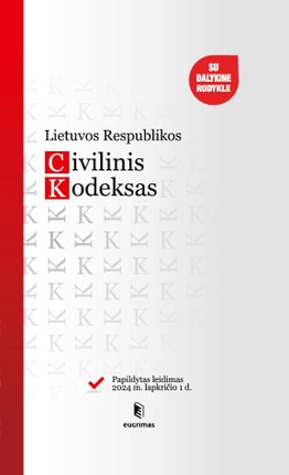 Lietuvos Respublikos civilinis kodeksas. Papildytas leidimas 2024 11 01