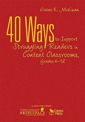 40 Ways to Support Struggling Readers in Content Classrooms, Grades 6 ...