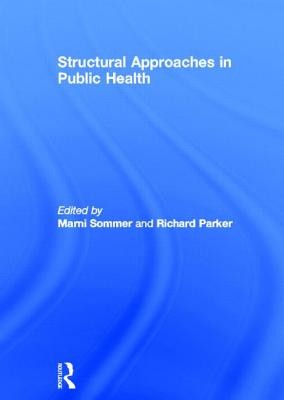 Structural Approaches in Public Health | Knygos.lt