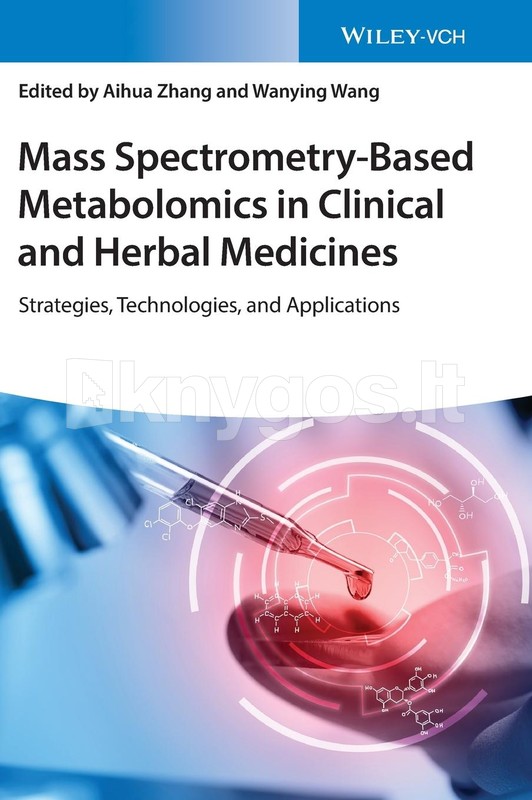 Mass Spectrometry-Based Metabolomics in Clinical and Herbal Medicines ...