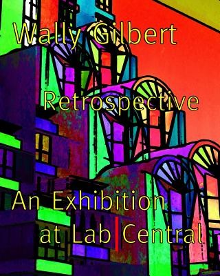 Wally Gilbert Retrospective | Knygos.lt