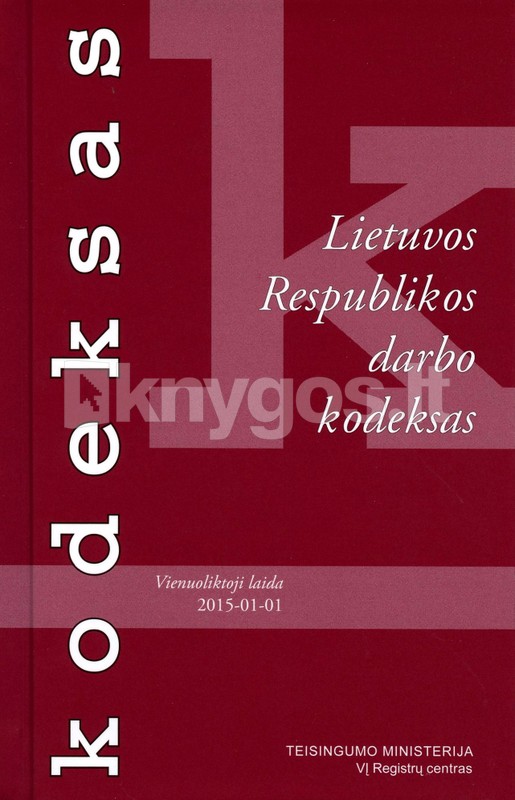 Lietuvos Respublikos darbo kodeksas. Vienuoliktoji laida