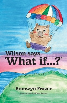 Wilson says 'What if...?' | Knygos.lt