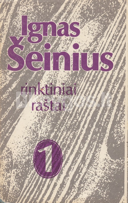 Ignas Šeinius. Rinktiniai raštai I tomas (skaityta knyga)