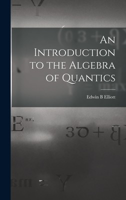 An Introduction to the Algebra of Quantics | Knygos.lt