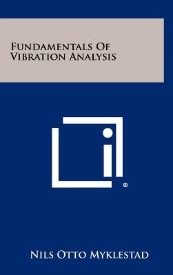 Fundamentals of Vibration Analysis | Knygos.lt