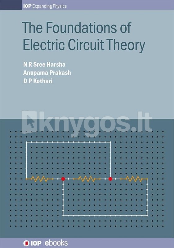 The Foundations of Electric Circuit Theory | Knygos.lt