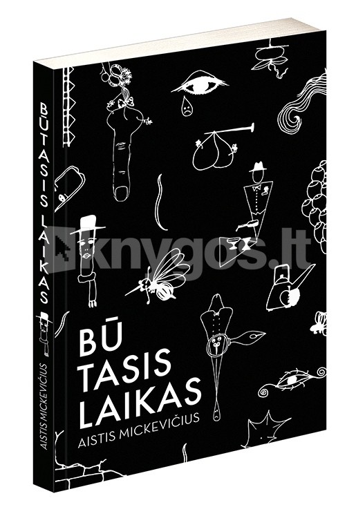 BŪTASIS LAIKAS: unikali grafinė-literatūrinė Aisčio Mickevičiaus ...