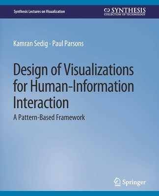 Design of Visualizations for Human-Information Interac..