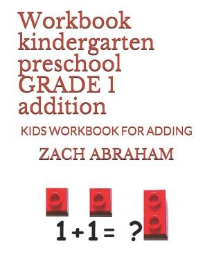 Workbook kindergarten preschool GRADE 1 addition