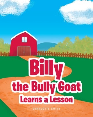 Billy the Bully Goat Learns a Lesson | Knygos.lt