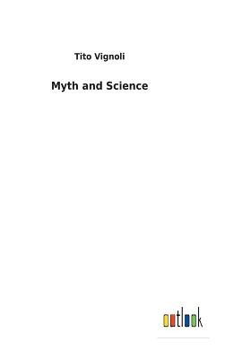 Myth and Science | Knygos.lt