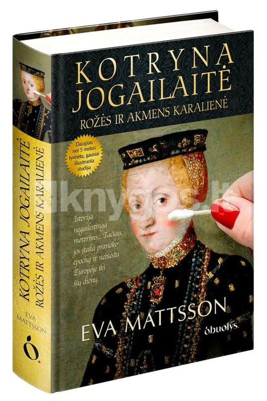 Kotryna Jogailaitė. Rožės ir akmens karalienė + NEMOKAMAS ATVEŽIMAS!