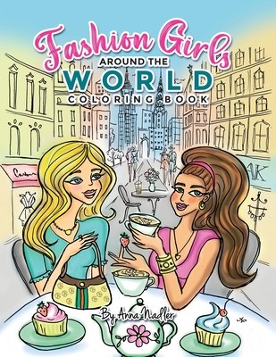 Fashion Girls Around the World Coloring Book