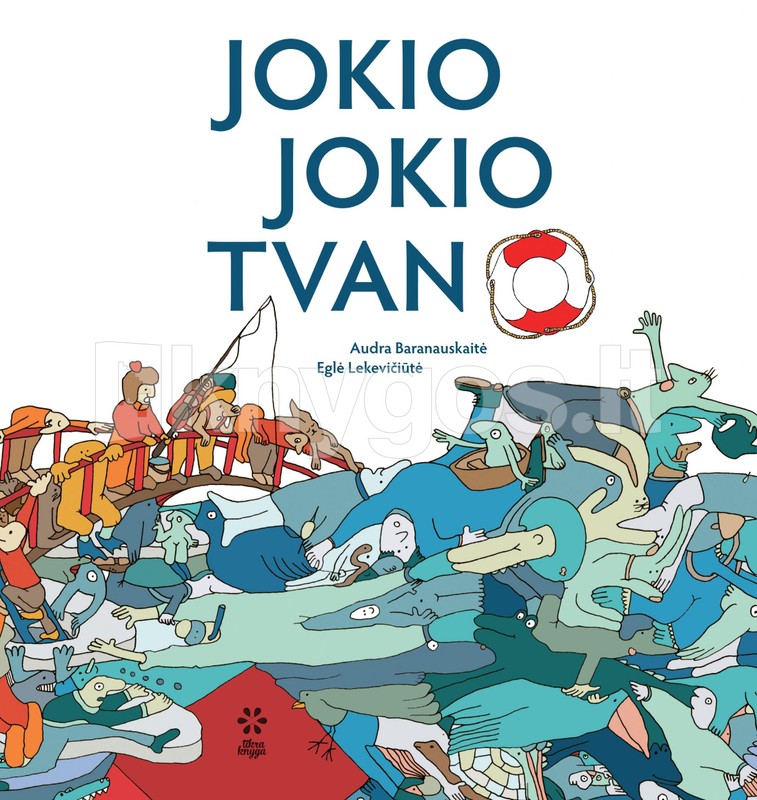 Jokio jokio tvano | Knygos.lt