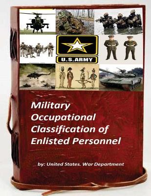 Military Occupational Classification of Enlisted Perso..