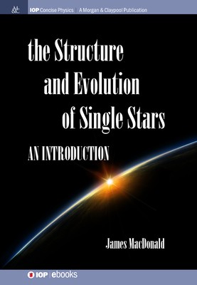 Structure and Evolution of Single Stars | Knygos.lt