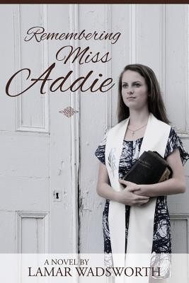 Remembering Miss Addie | Knygos.lt