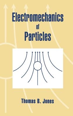 Electromechanics of Particles | Knygos.lt