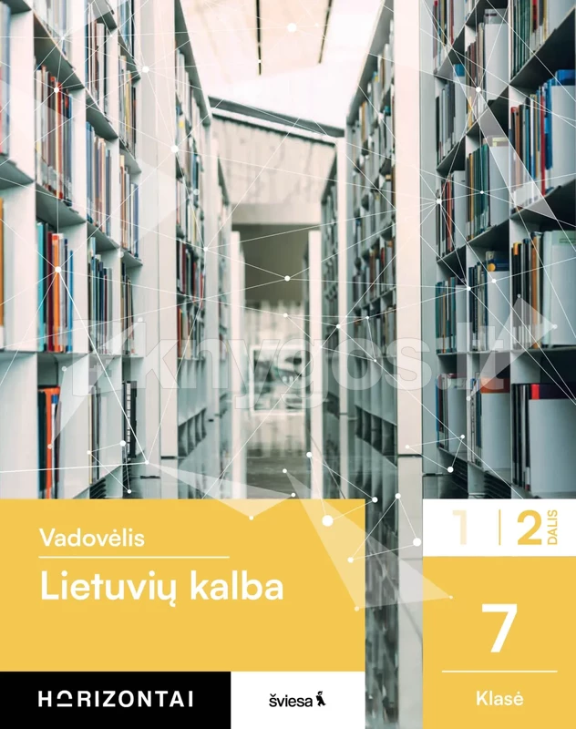 Lietuvių kalba. Vadovėlis 7 klasei, 2 dalis, serija Horizontai + NEMOKAMAS ATVEŽIMAS!
