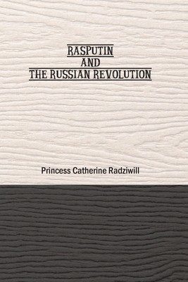 Rasputin and the Russian Revolution | Knygos.lt