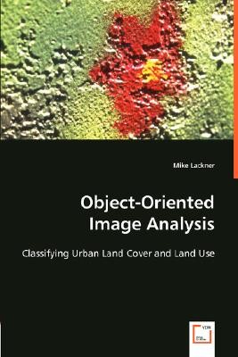 Object-Oriented Image Analysis | Knygos.lt