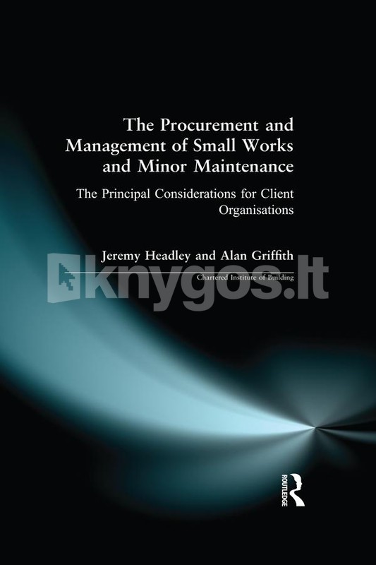 The Procurement and Management of Small Works and Minor Maintenance (el ...