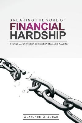 Breaking the Yoke of Financial Hardship | Knygos.lt