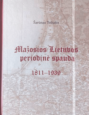 Mažosios Lietuvos periodinė spauda, 1811–1939 (skaityta knyga)