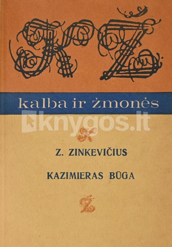 Kazimieras Būga. Gyvenimas ir darbai | Knygos.lt