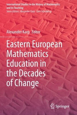 Eastern European Mathematics Education in the Decades