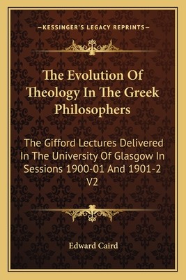 The Evolution of Theology in the Greek Philosophers