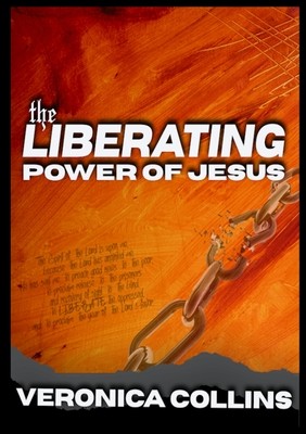 The Liberating Power of Jesus | Knygos.lt
