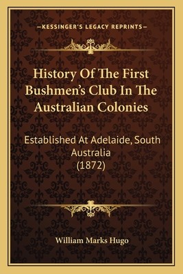 History Of The First Bushmen's Club In The Australian