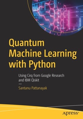 Quantum Machine Learning with Python | Knygos.lt