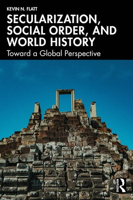Secularization, Social Order, and World History + NEMOKAMAS ATVEŽIMAS!