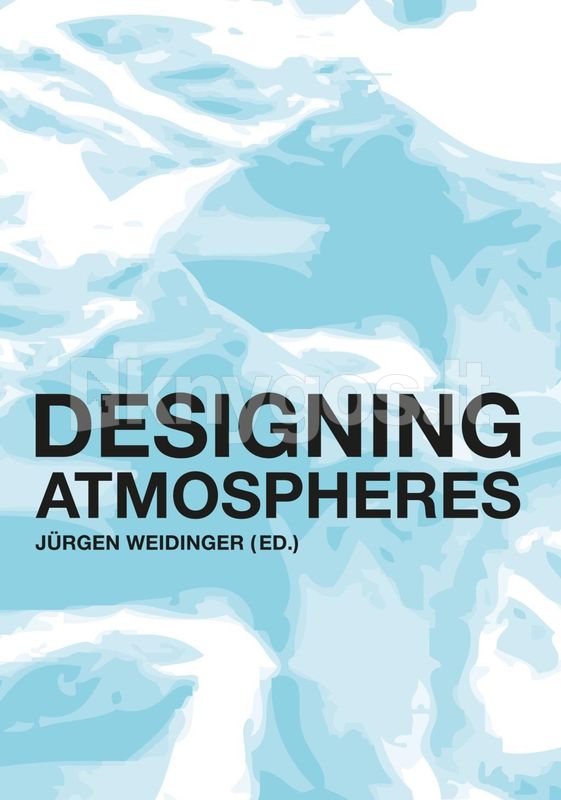 Designing atmospheres | Knygos.lt