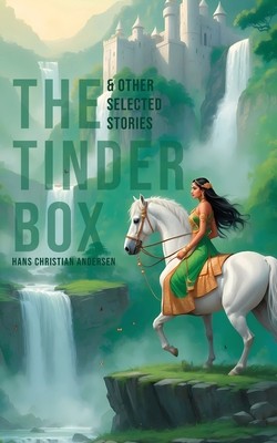 The Tinder Box & Other Selected Stories + NEMOKAMAS ATVEŽIMAS!