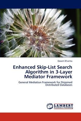 Enhanced Skip-List Search Algorithm in 3-Layer Mediato..