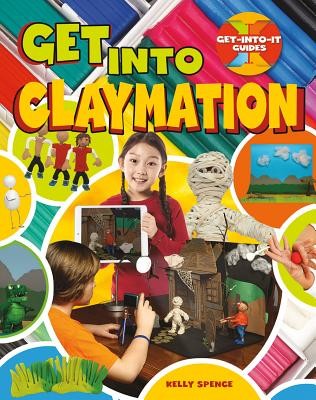 Get Into Claymation | Knygos.lt