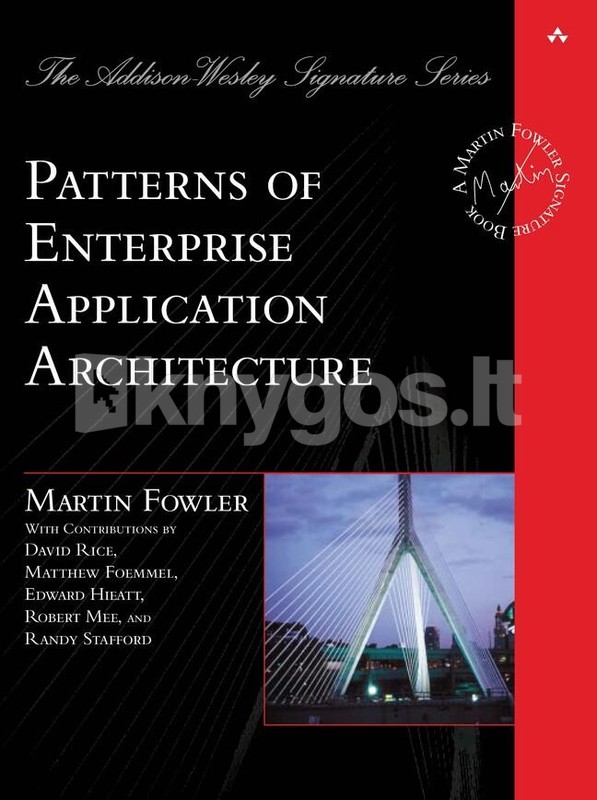 Patterns of Enterprise Application Architecture