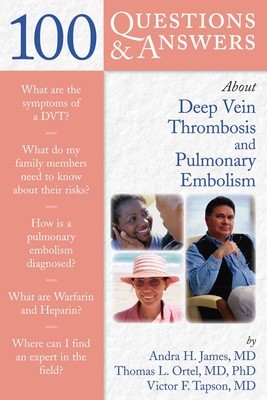 100 Questions & Answers about Deep Vein Thrombosis and..