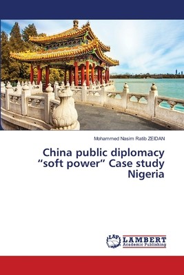 China public diplomacy soft power Case study Nigeria